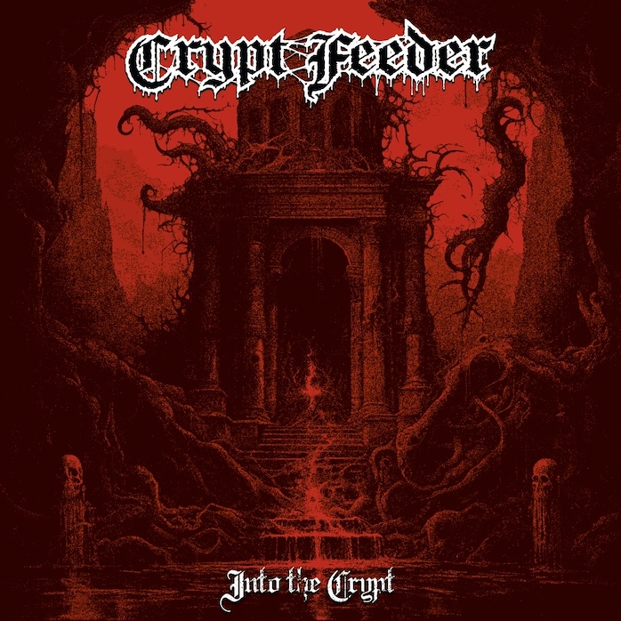 Crypt Feeder: "It just keeps on rolling, picking up rotting flesh along ...